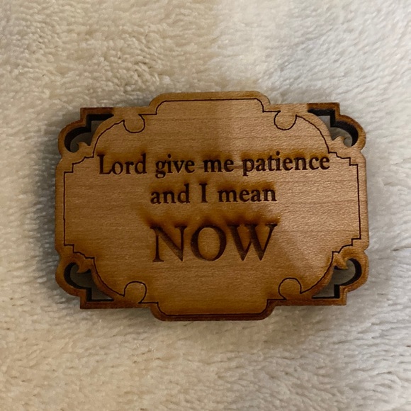 Other | Lord Give Me Patience Magnet | Poshmark